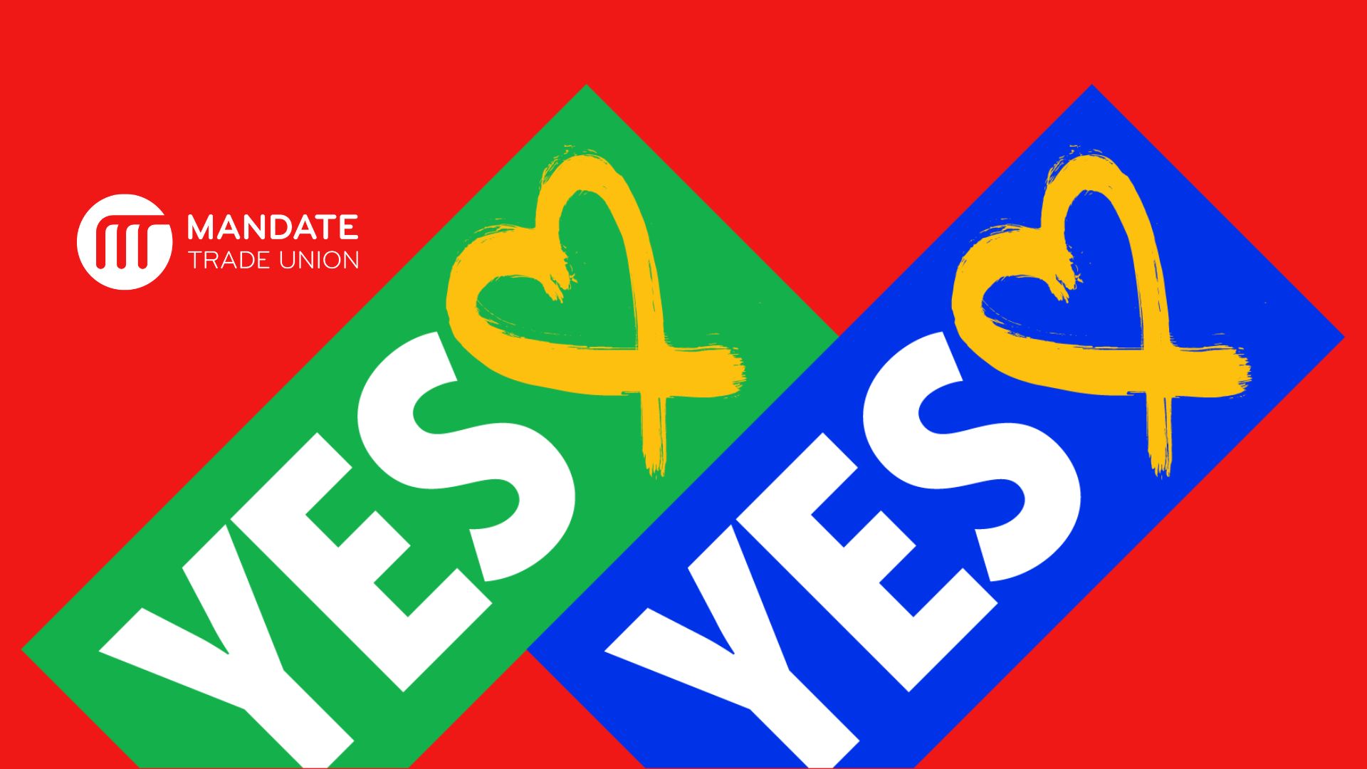 Mandate Trade Union supports a YES YES vote in upcoming Referenda ...