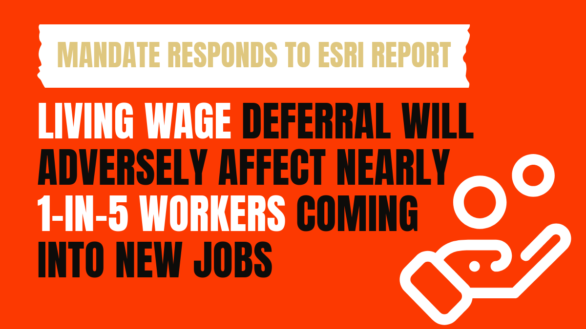 Living Wage Deferral Will Adversely Affect 1-in-5 Workers - Mandate Trade Union Ireland